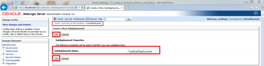 Oracle WebLogic: Steps to create Connection Factory and Queue ...